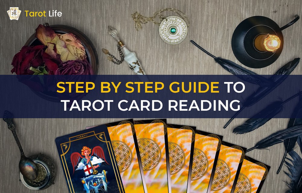 A Complete Step By Step Process Of Tarot Card Reading - Online Tarot ...