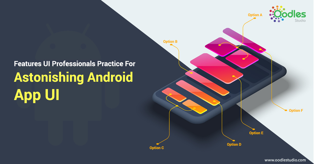 Features UI Professionals Practice For Astonishing Android App UIs ...