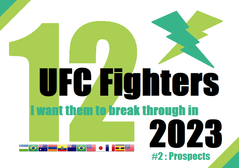 2023年版 飛躍を願う12人のUFC選手たち ＃Ⅱ【UFCプロスペクト編】 - クロネコMMA図書館🐾
