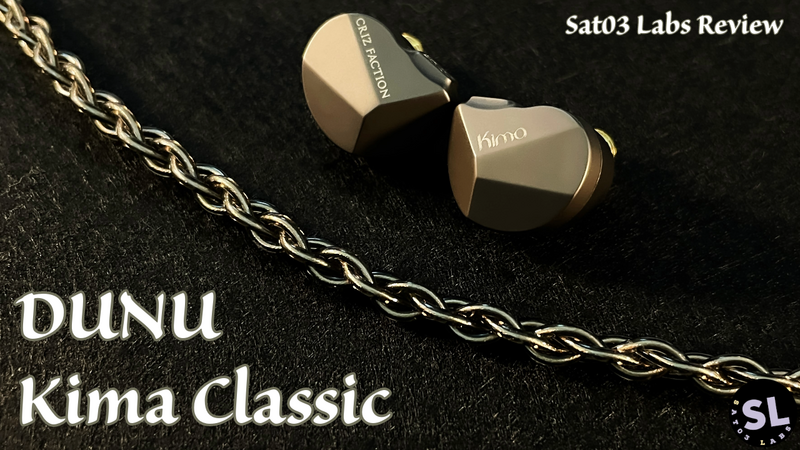DUNU『Kima Classic』レビュー。 - Sat03 Labs