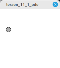 Processing|PVectorと弾むボールのプログラム - プログラミングとウェブデザインの勉強メモ