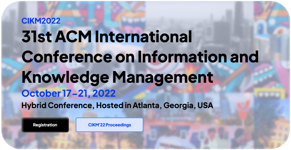 CIKM2022 参加報告 - May the Neural Networks be with you