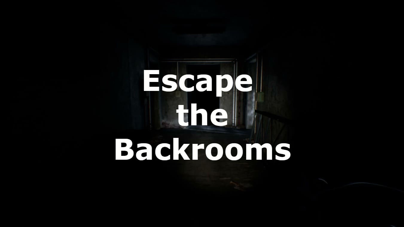 Escape the Backrooms Level6 MAP攻略 - smart_thomas Blog