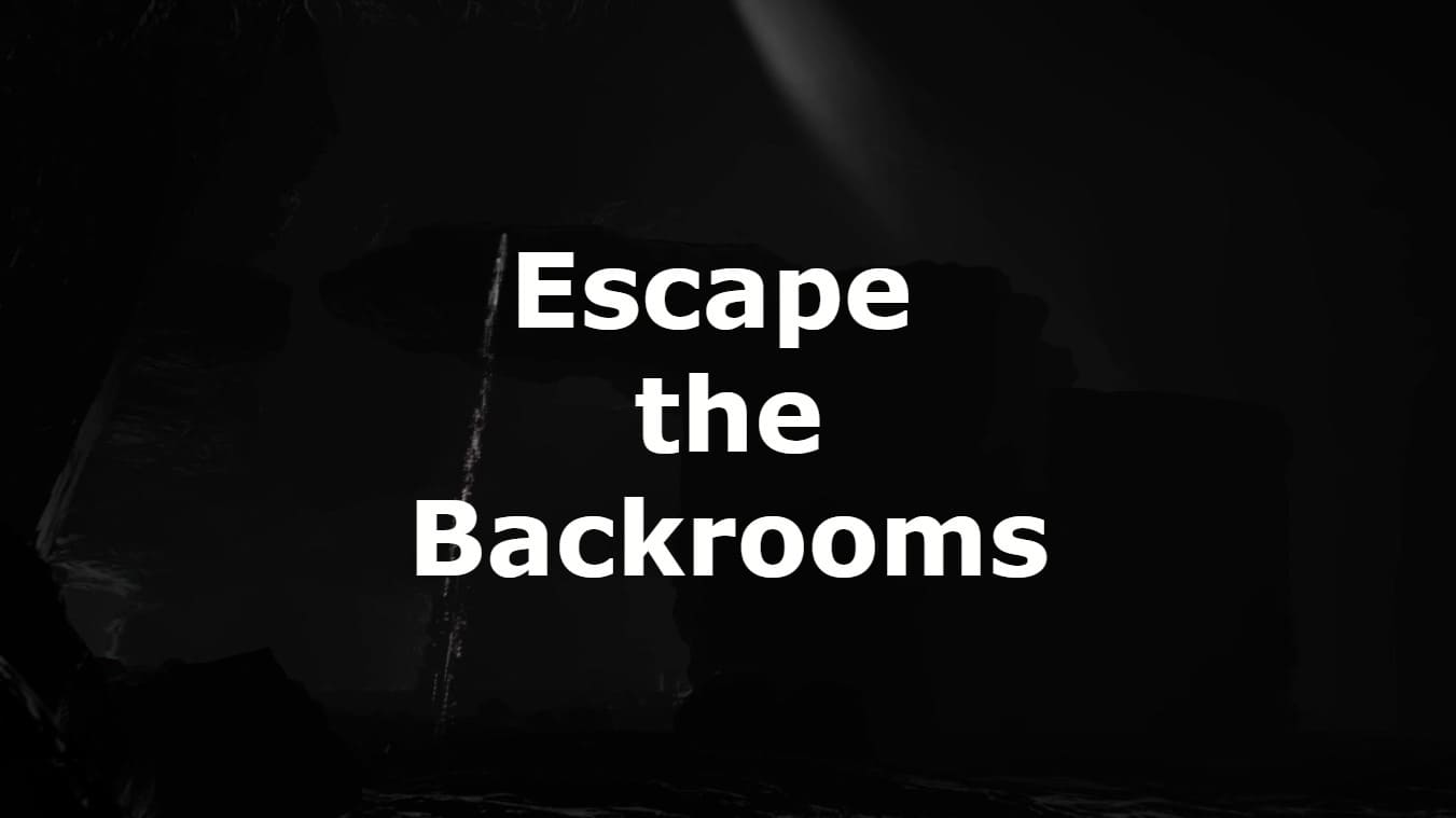 Escape the Backrooms Level8 MAP攻略 - smart_thomas Blog