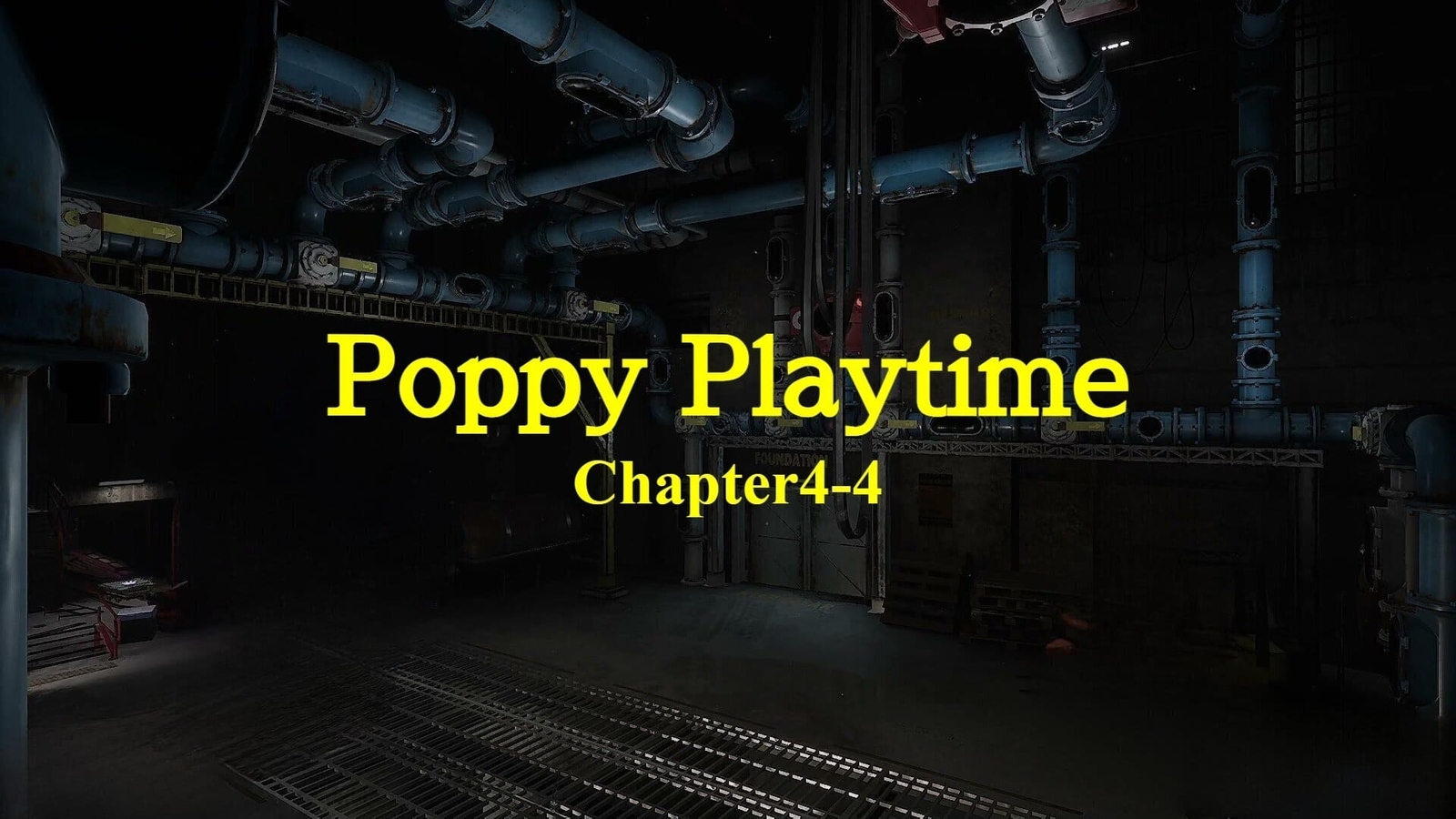 Poppy Playtime Chapter4 Part4 MAP攻略 - smart_thomas Blog
