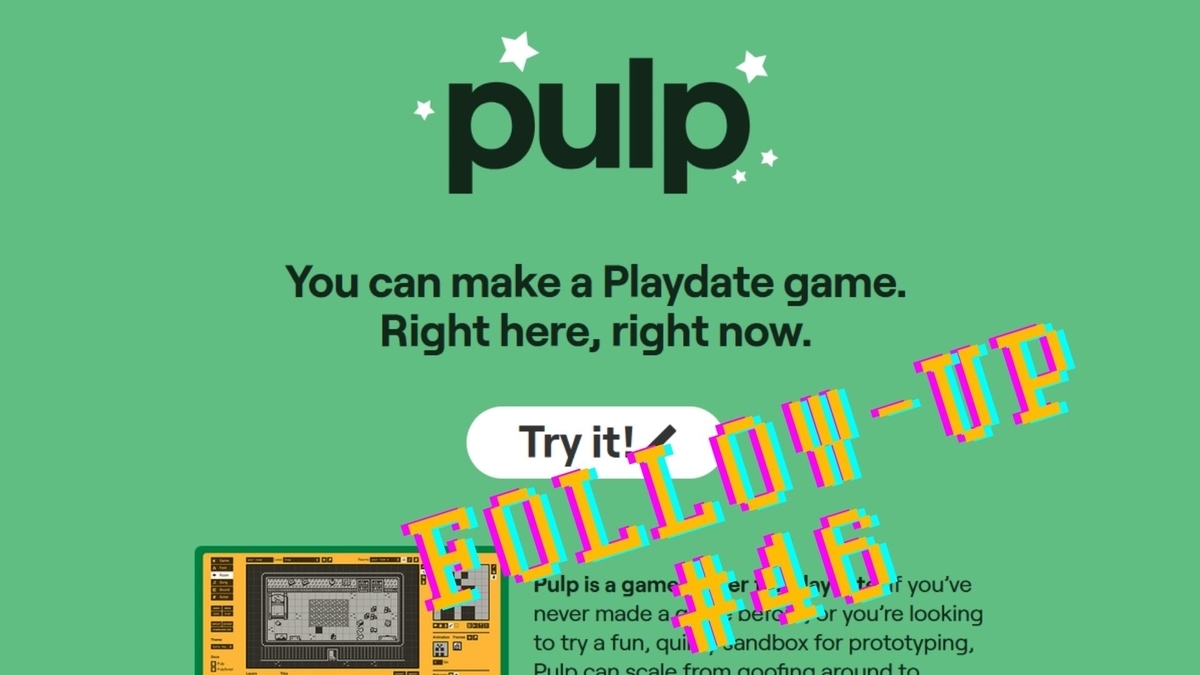 Playdate情報Update46:ブラウザベースのゲーム制作ソフト「Pulp」が公開! - smogbom