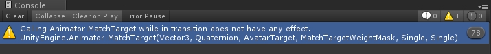 【Unity】Calling Animator.MatchTarget while in transition does not have any effect. という警告 - テラシュールブログ