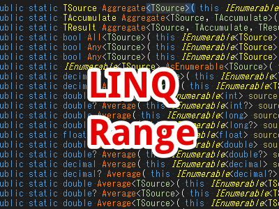 【C#,LINQ】Range～範囲内の連続した整数のシーケンスを作りたいとき～ - 徳島ゲーム開発ごっこ 技術ブログ