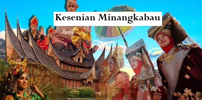 Kesenian Minangkabau - Willy Blog